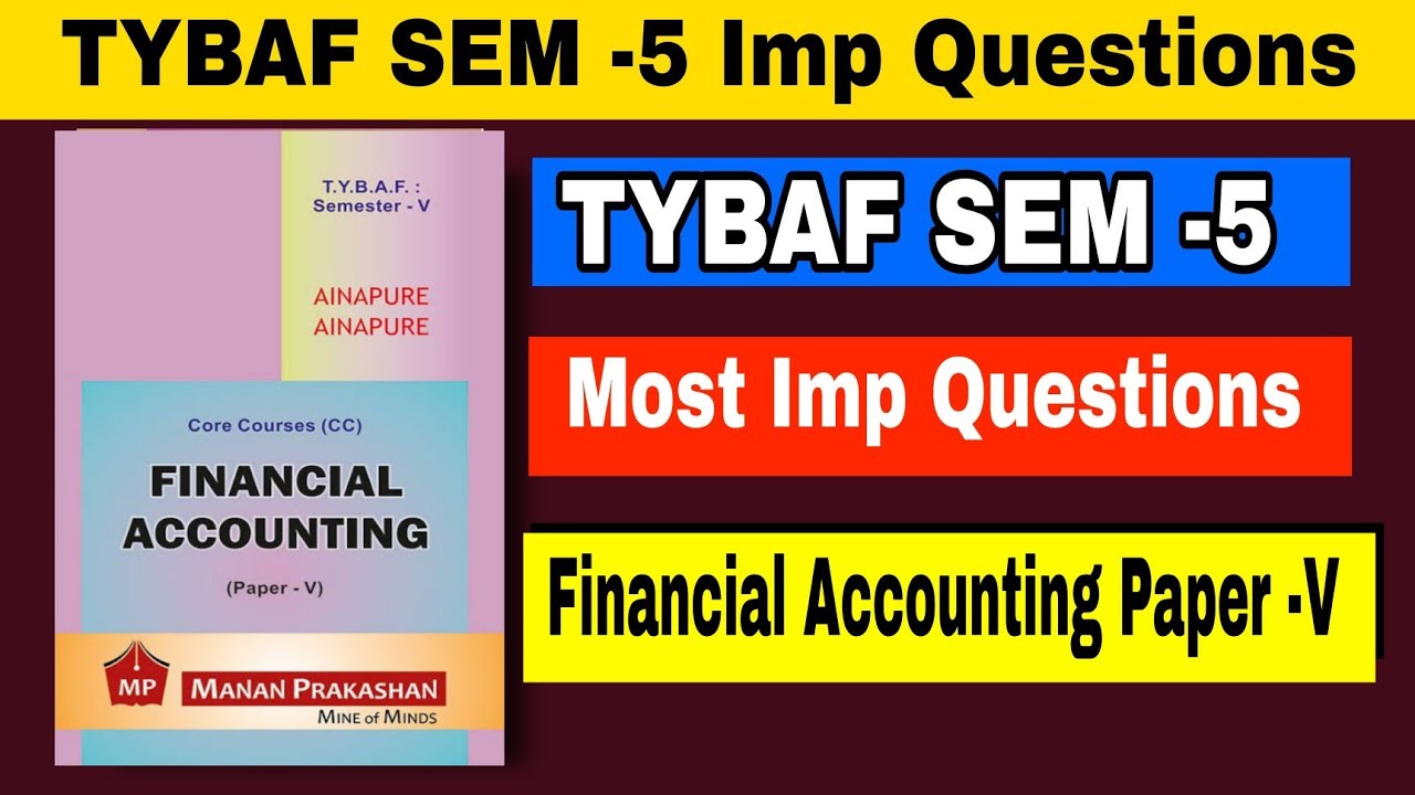 TYBAF SEM -5 || Imp Theory Questions Financial Accounting Paper -V ...