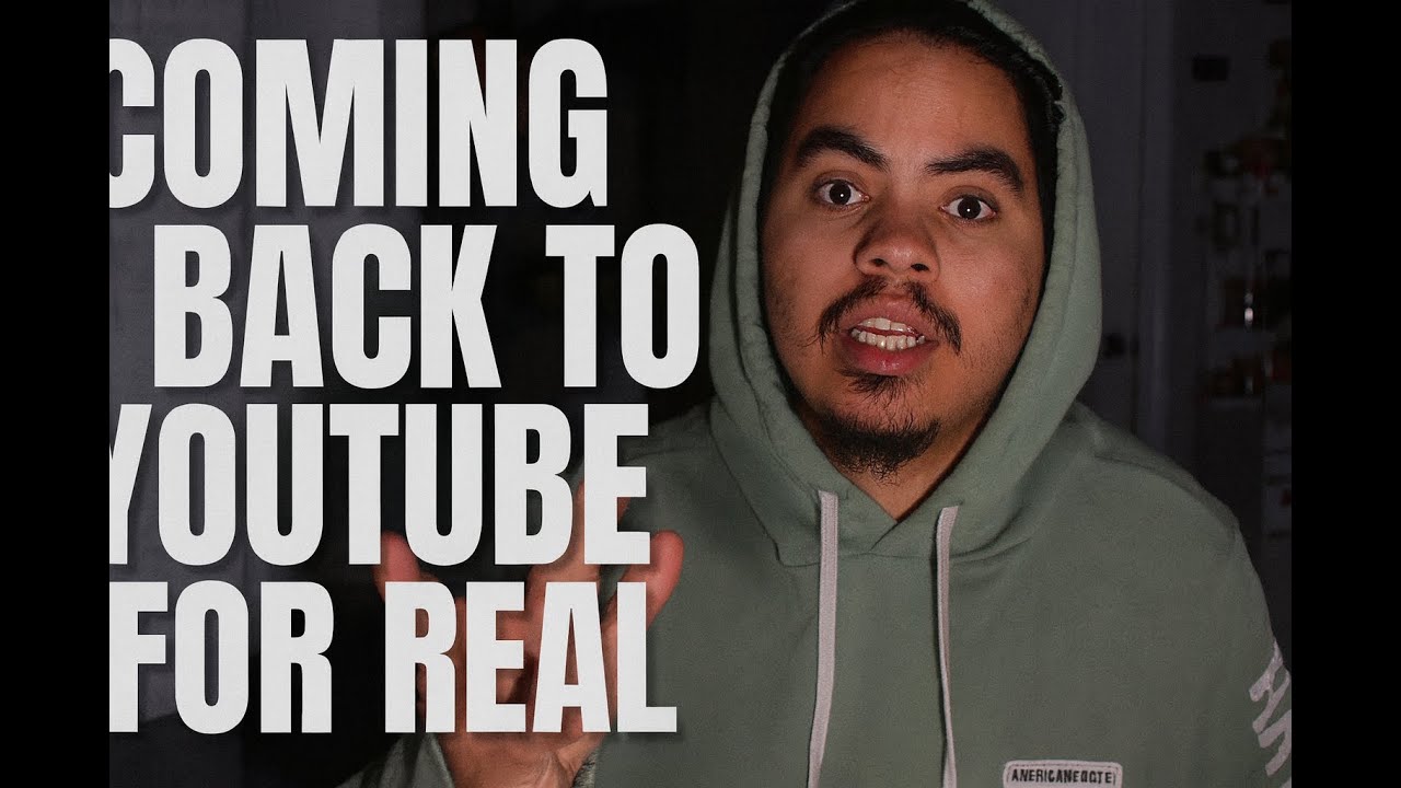 Coming back to youtube for real - YouTube