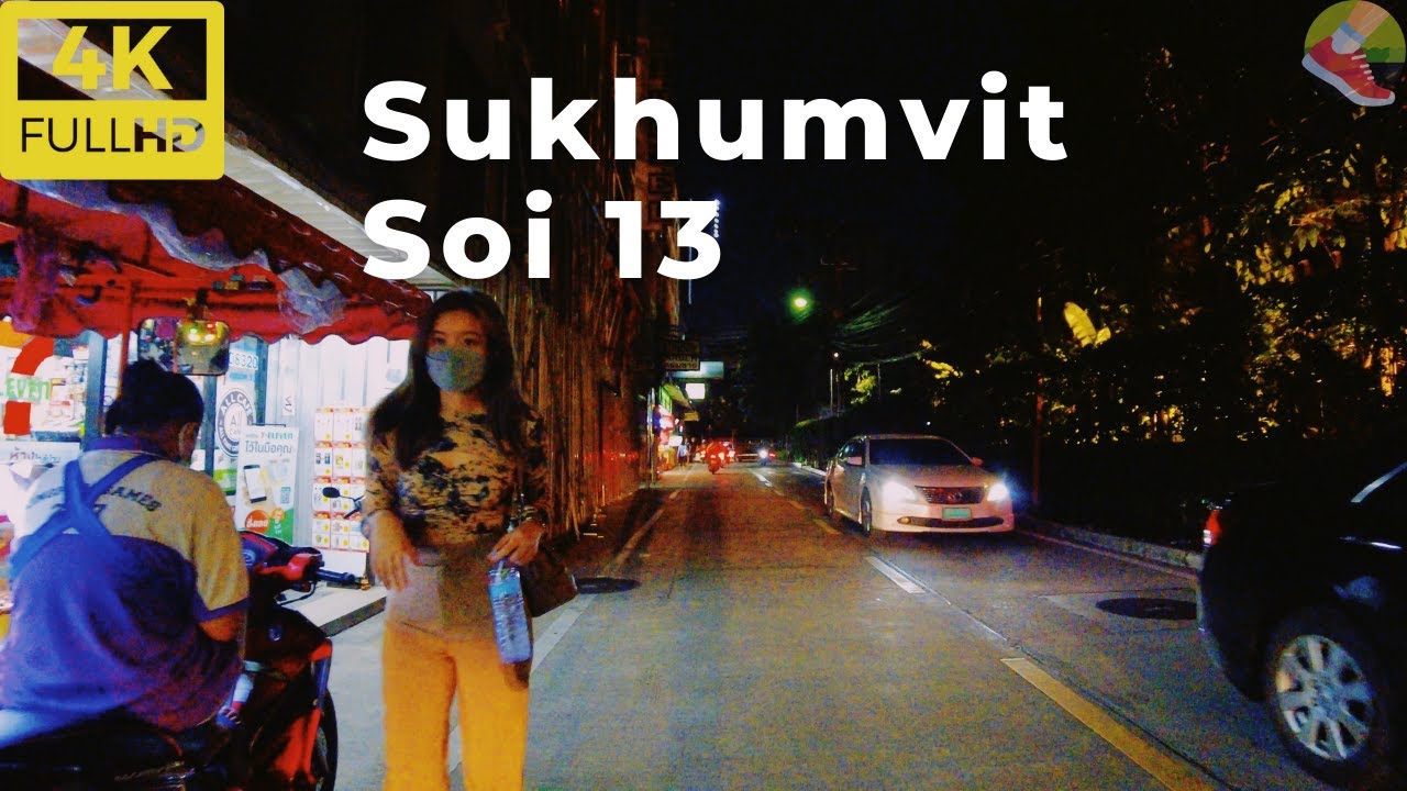 【4K】Night Walk in SUKHUMVIT SOI 13, Bangkok |从曼谷素坤逸13巷深处走向素坤逸主路 ...