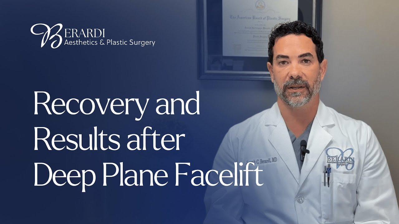 Recovery and Results after Deep Plane Facelift | Dr. Joseph Berardi ...