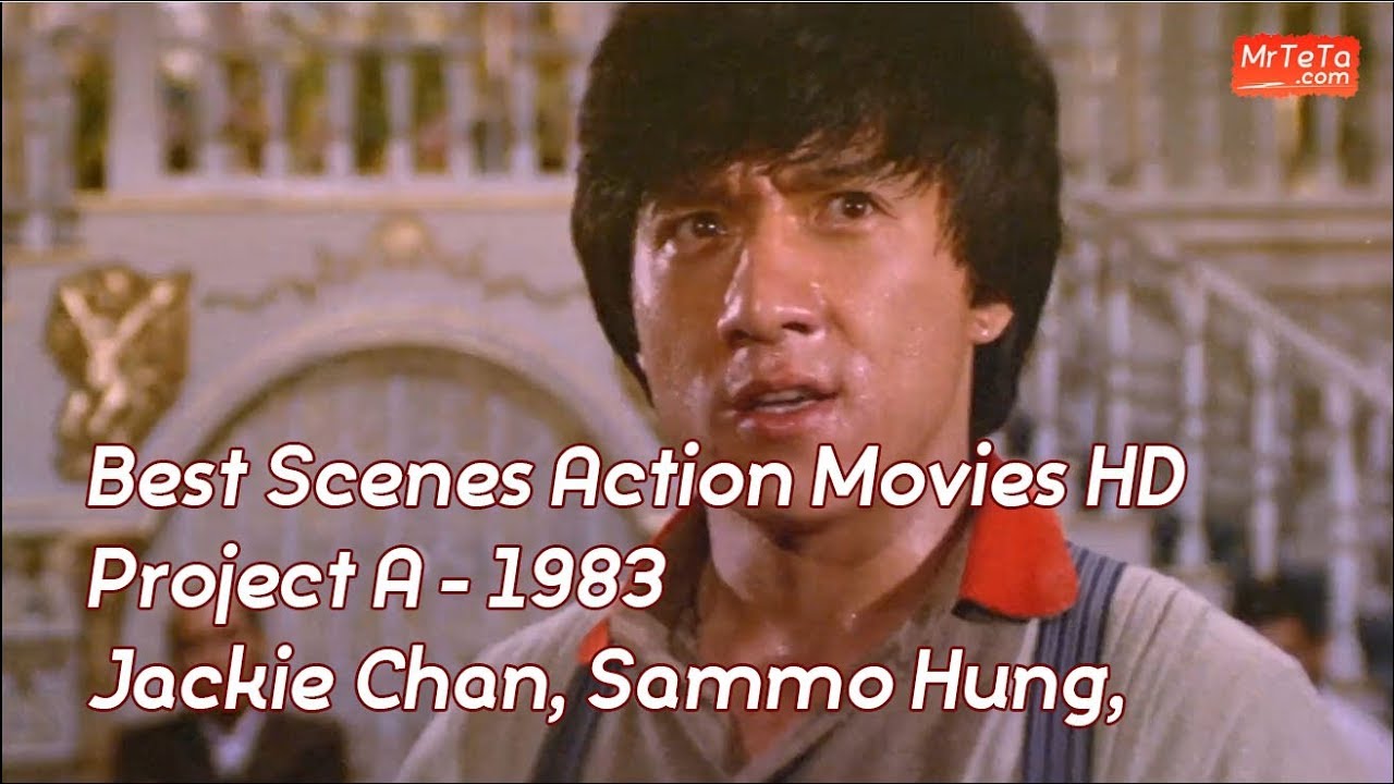 Best Action in Project A 1983 HD - Jackie Chan - YouTube