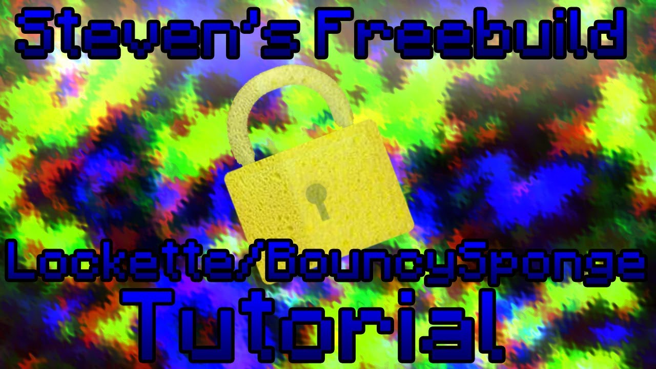 Steven's Freebuild: Lockette and BouncySponge Tutorial - YouTube