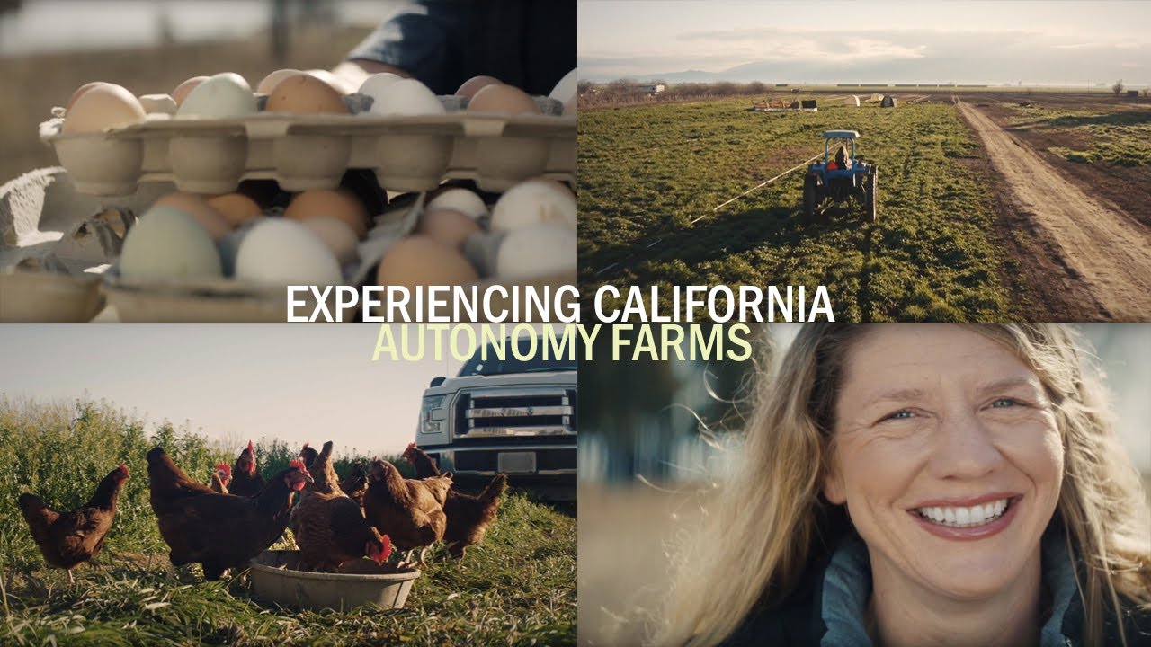 Experiencing California: Autonomy Farms - YouTube