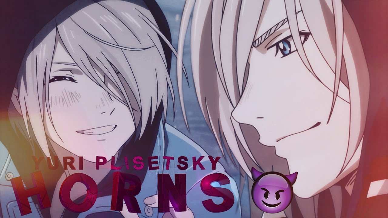 Yuri Plisetsky | HORNS [HBD Peggy!] - YouTube