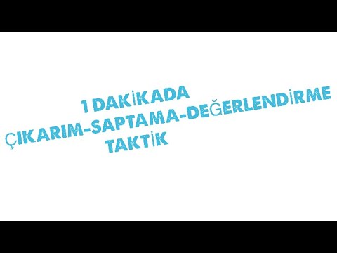 1 DK’DA “Çıkarım-Saptama-Değerlendirme”