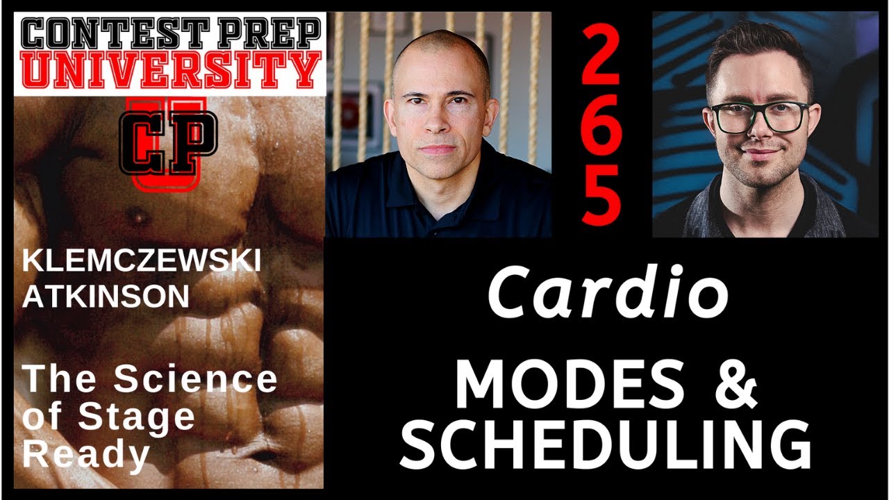 CONTEST PREP UNIVERSITY #265 - CARDIO: MODES & SCHEDULING - YouTube