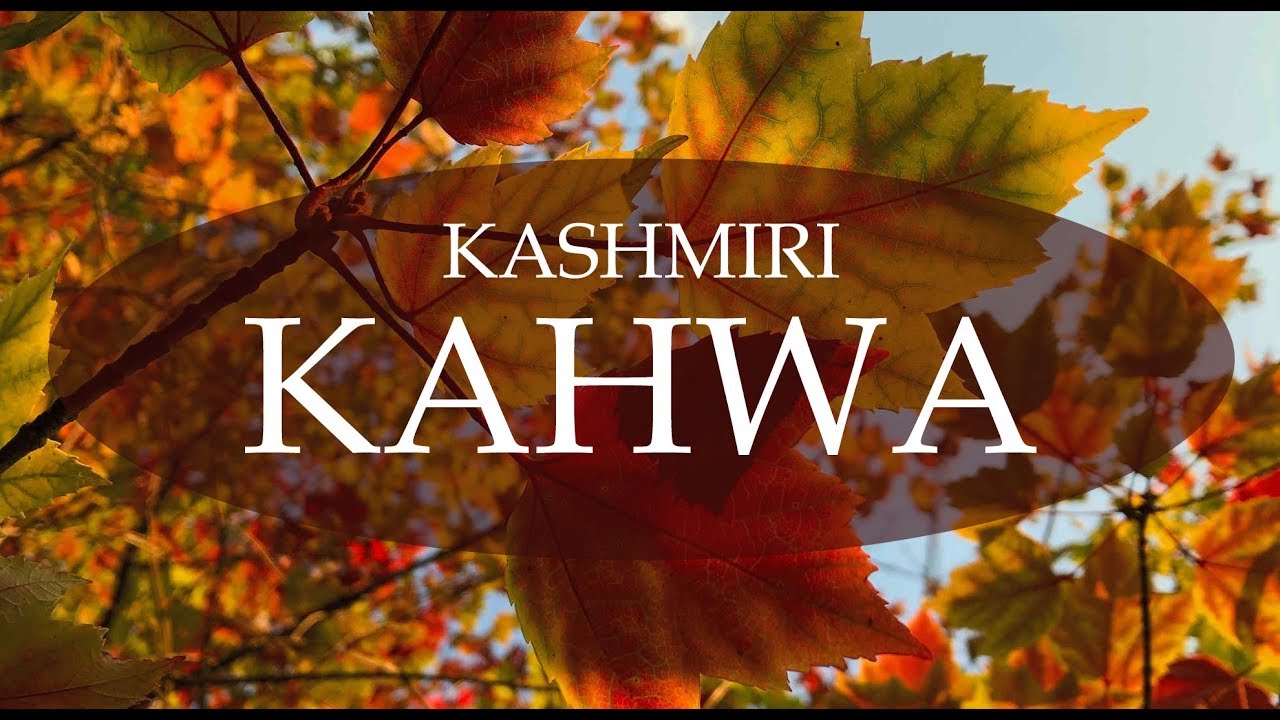 Original Kashmiri Kahwa Recipe From Srinagar - YouTube
