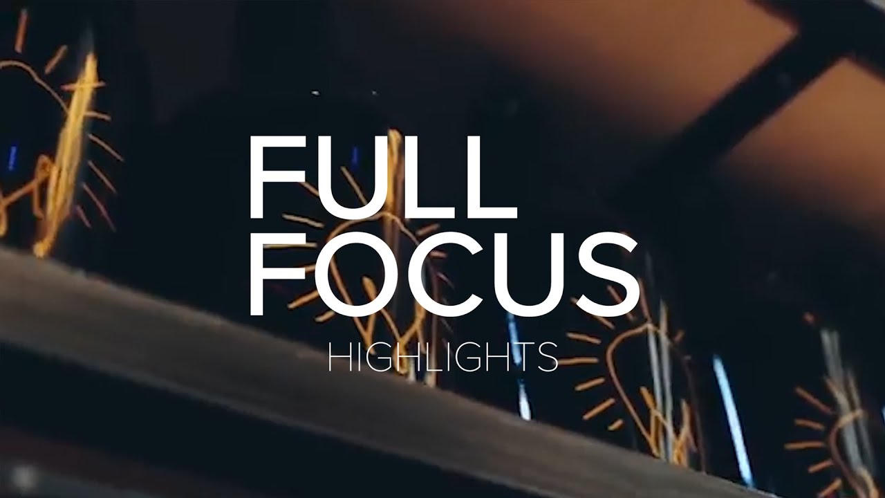 Full Focus Highlights - YouTube