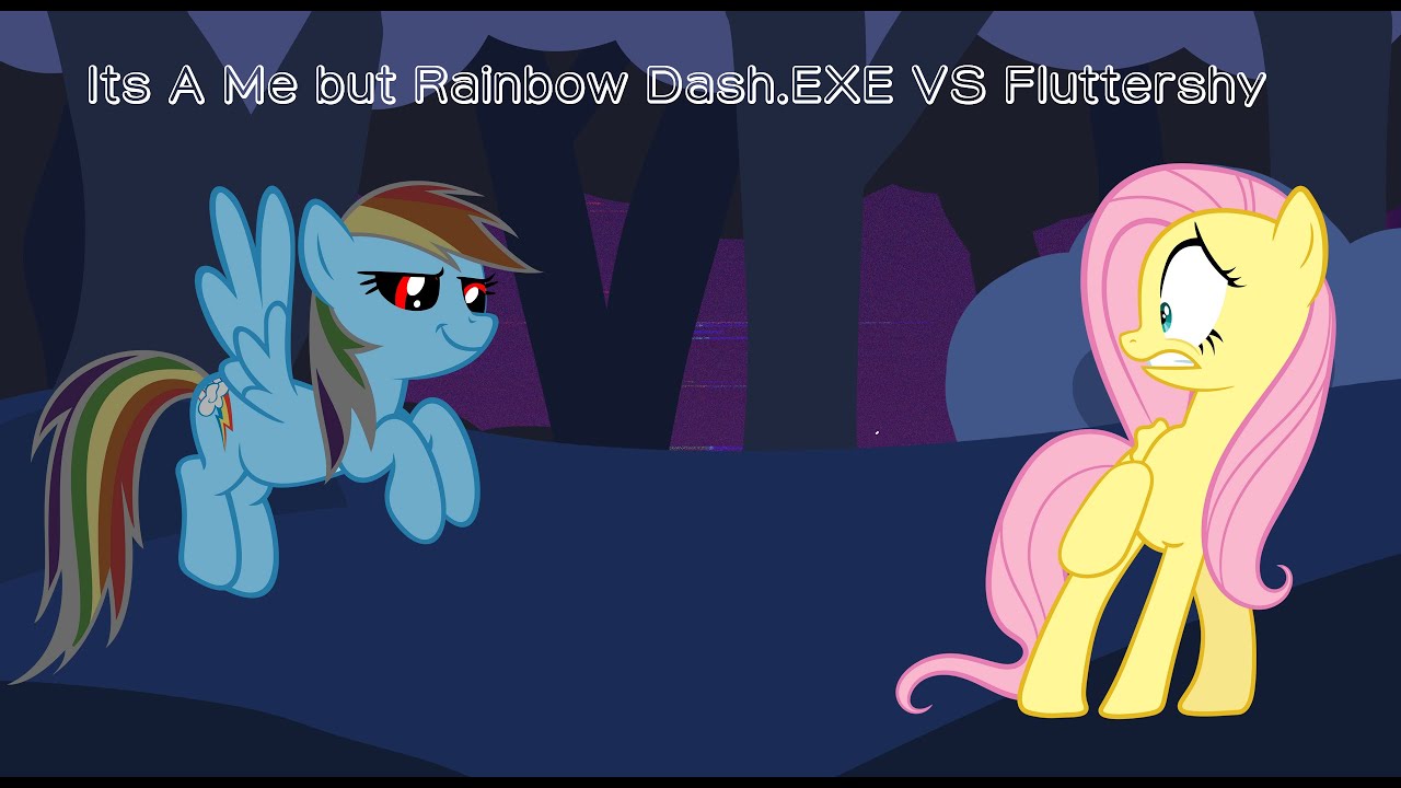 Its A Me But its Fluttershy VS Rainbow Dash EXE - YouTube