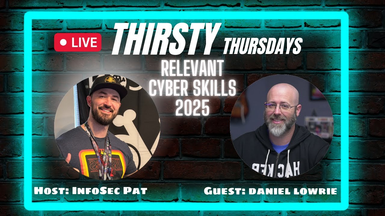 Thirsty Thursdays Podcast With ‪Daniel Lowrie‬ - Relevant cyber skills ...