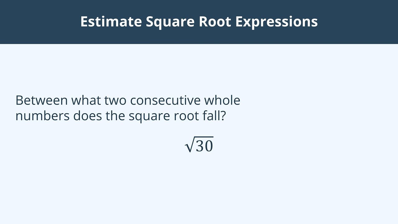 Estimate Square Root Expressions 1 YouTube Estimate Square Root Expressions 1 YouTube
