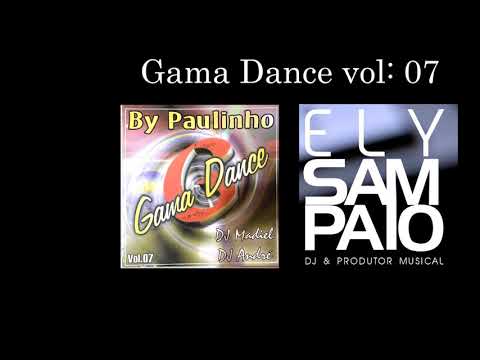 CD Gama Dance vol 07 Dj Ely Sampaio