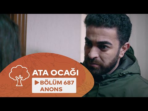 Ata Ocağı (687-ci Seriya) ANONS