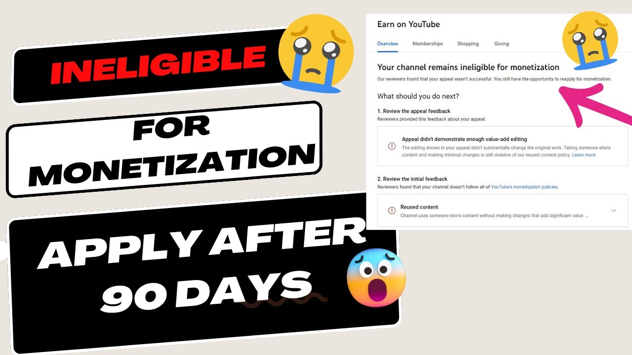Ineligible For Monetization On Youtube! 😞 AFTER 90 DAYS TO REAPPLY ...