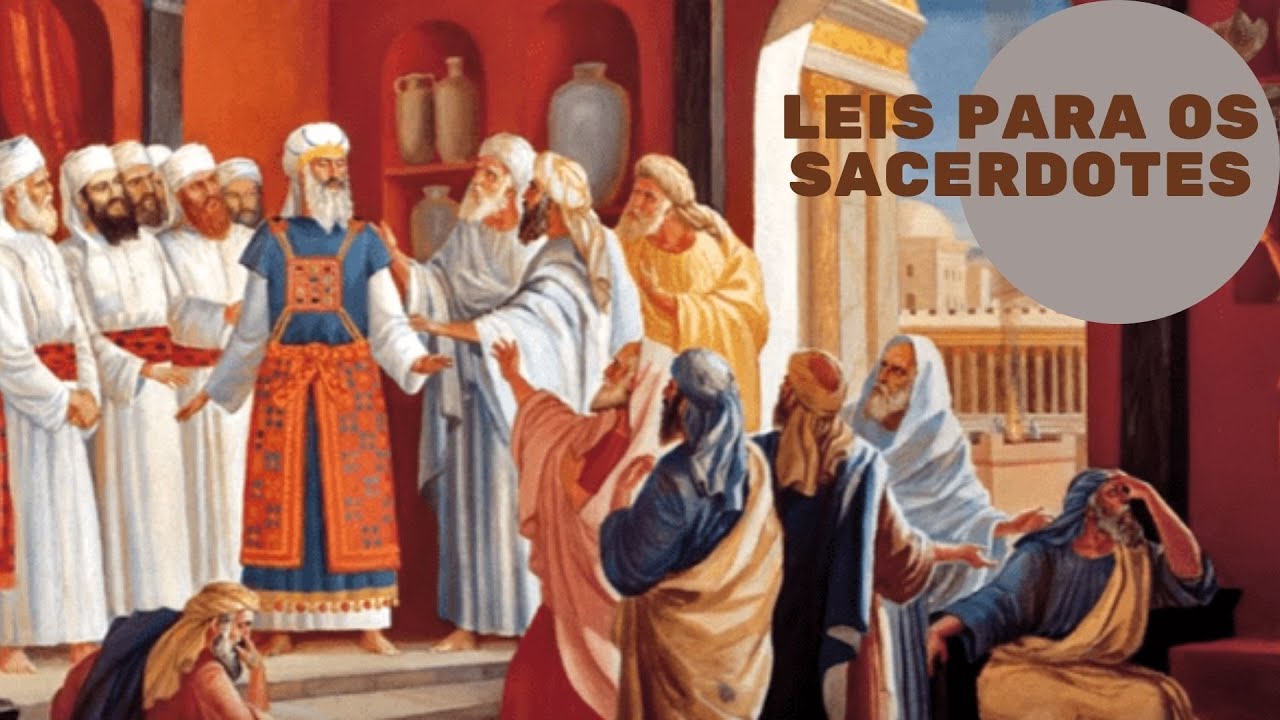 Levítico 21 - Leis para os sacerdotes. - YouTube