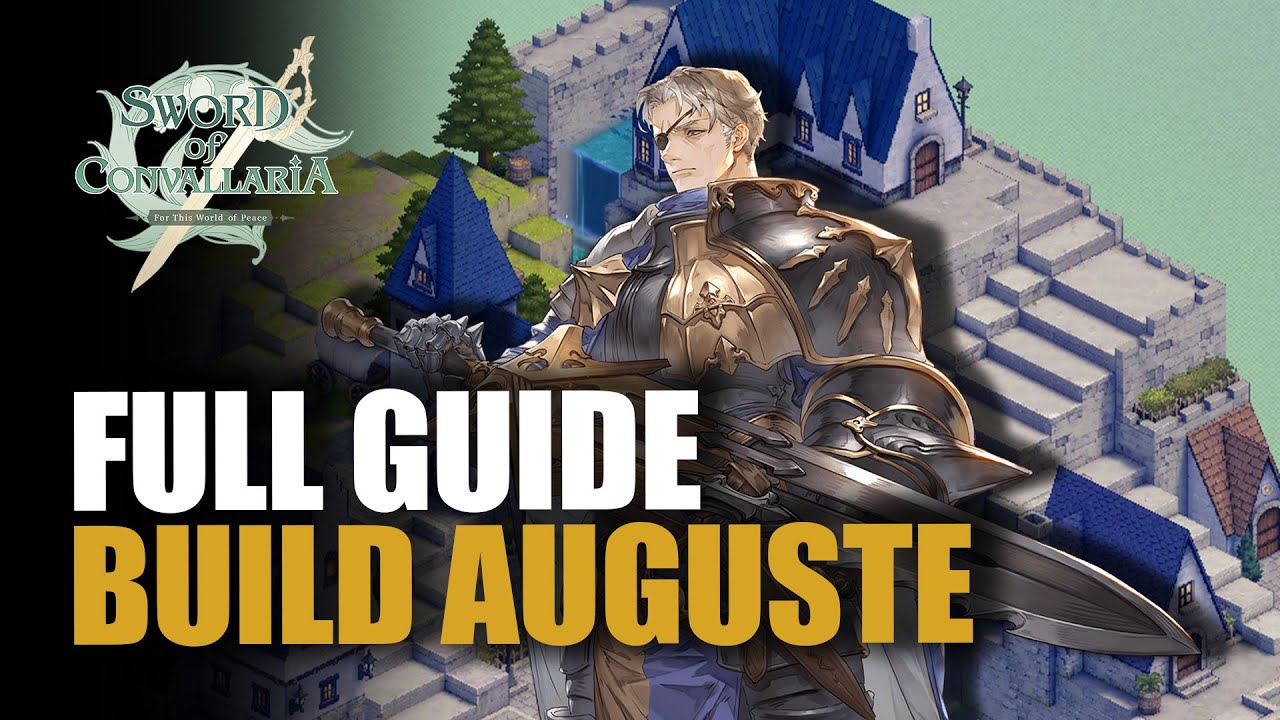 Bahas GUIDE Auguste - Sword of Convallaria (Android/iOS/PC) #rpg - YouTube