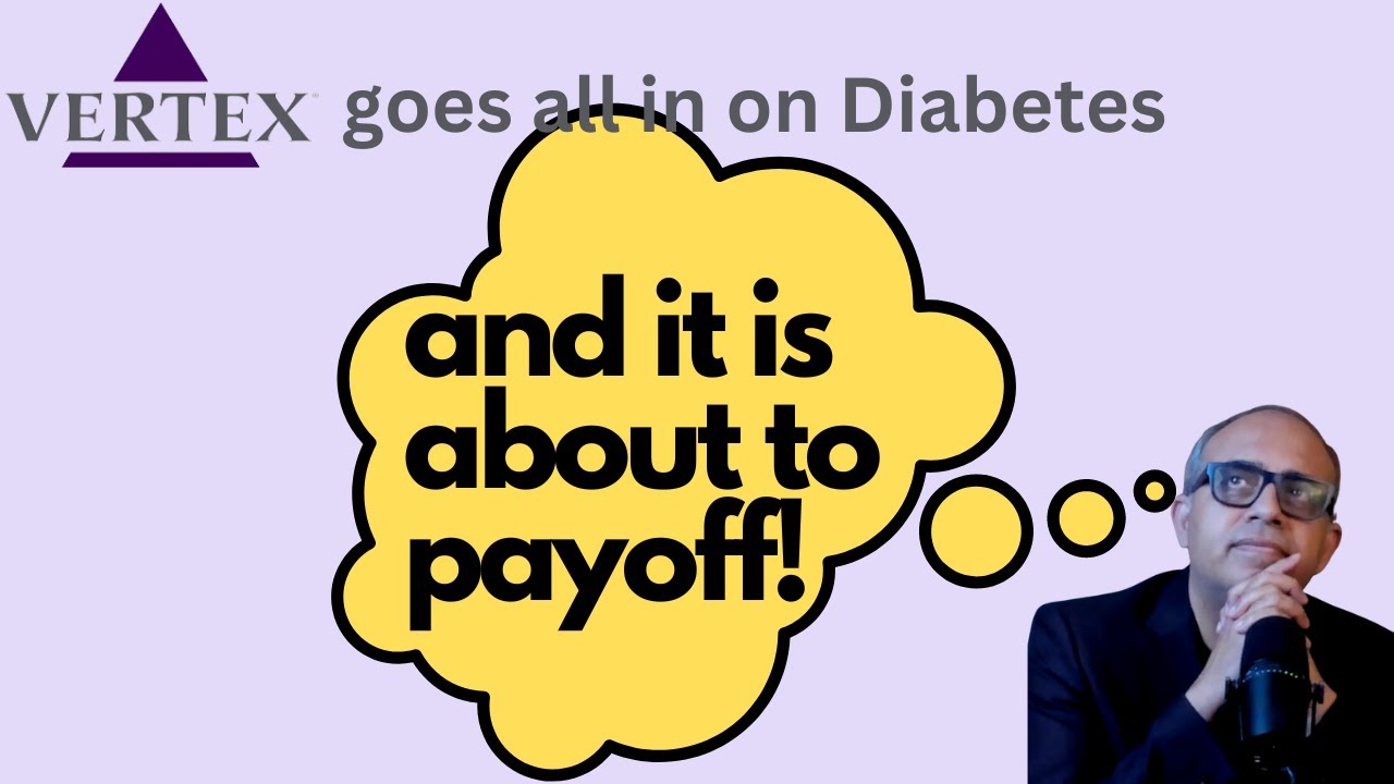 Vertex went all in on Diabetes and is now starting to see success with ...