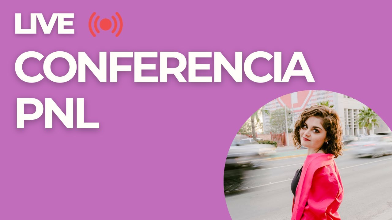 Conferencia PNL - YouTube