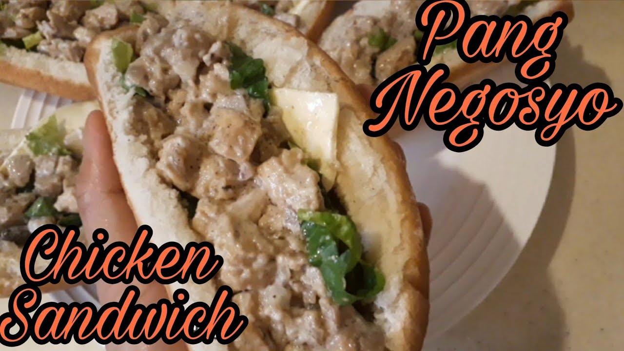 Chicken Sandwich Pwede Pang negosyo. - YouTube