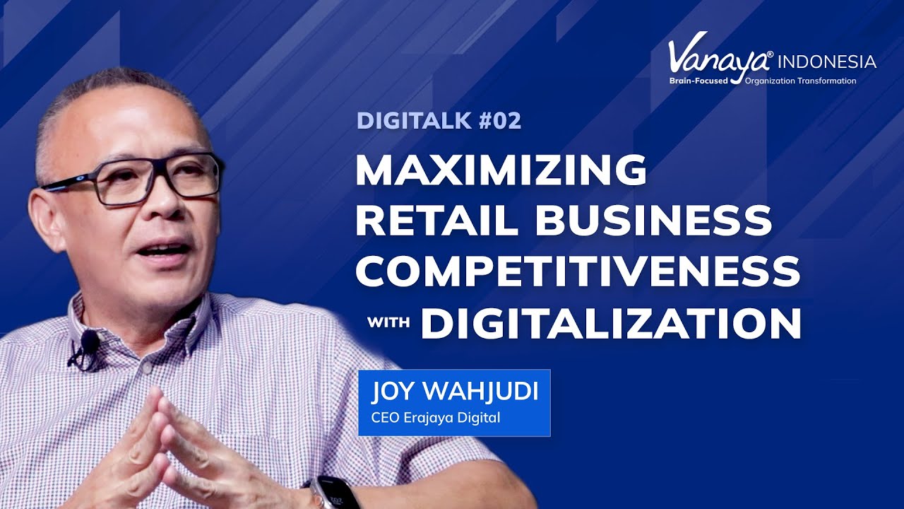 DIGITALK #02: Maximizing Retail Business Competitiveness with ...