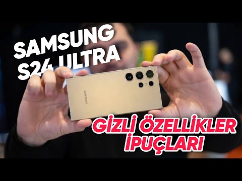 SAMSUNG S24 ULTRA 10 GİZLİ ÖZELLİK