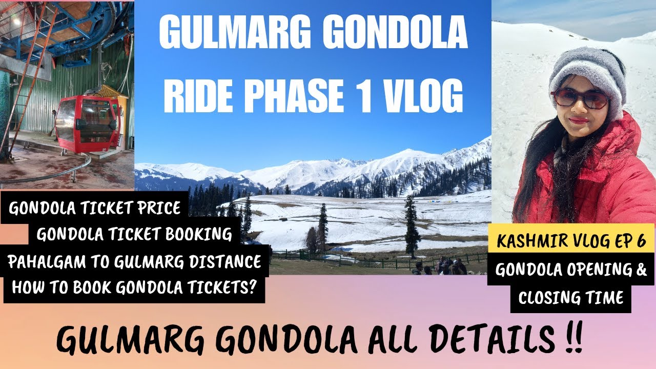 Gulmarg Phase 1 *Pahalgam to Gulmarg Vlog* Gulmarg Gondola Ride *Price ...