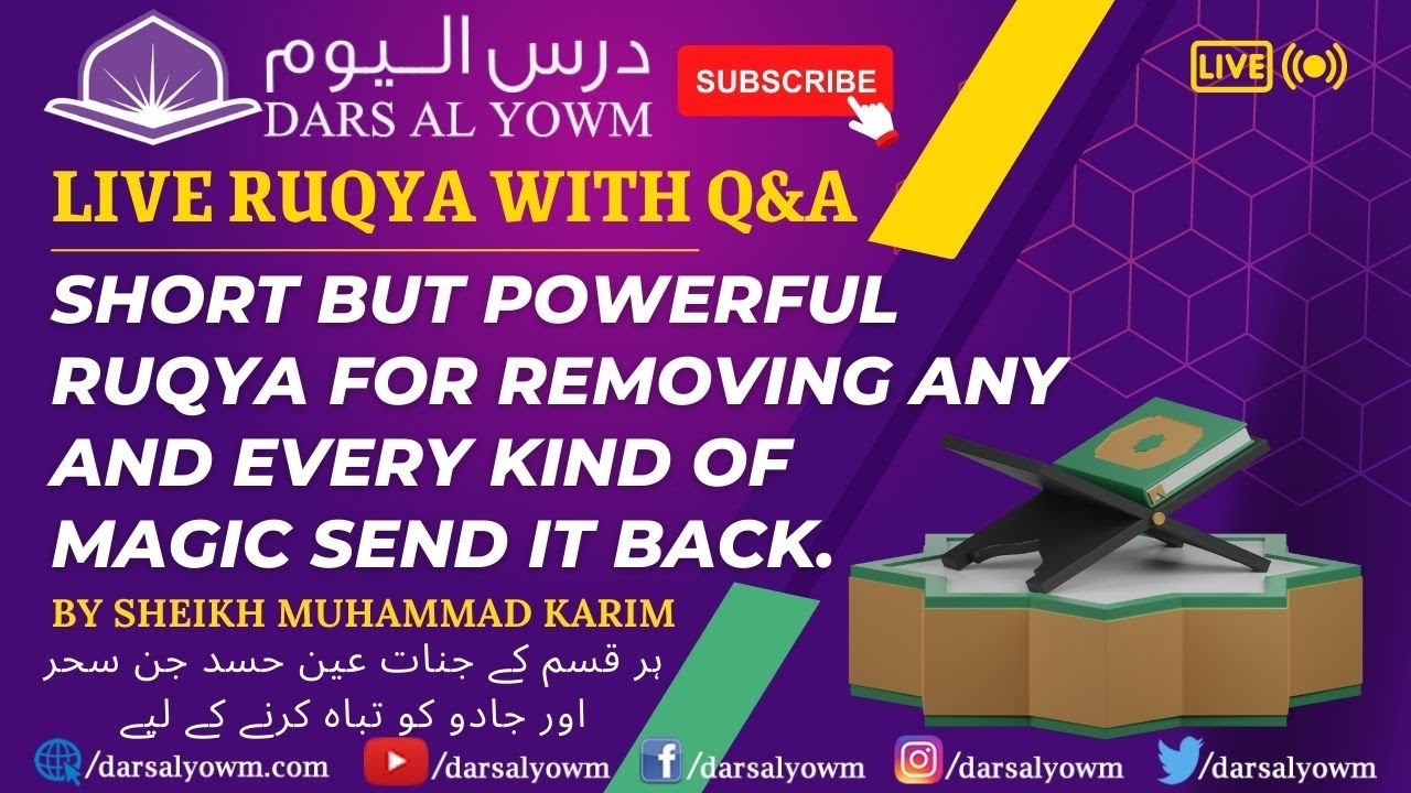 Live Ruqya with Q&A short but powerful Ruqya for removing any and every ...