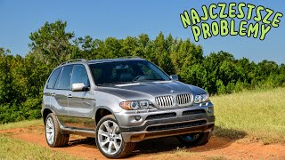 Typowe problemy BMW X5 E53 - Porady dotyczące zakupu