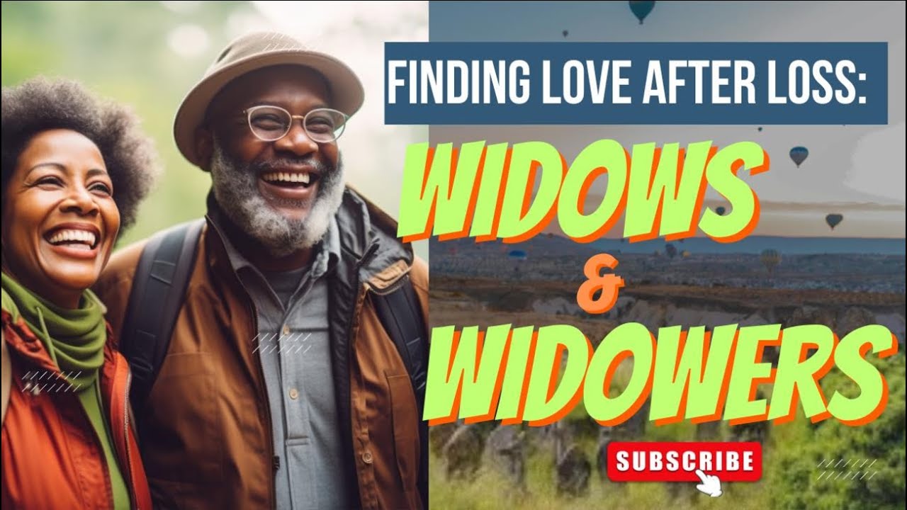 Finding Love After Loss: Widows and Widowers - YouTube