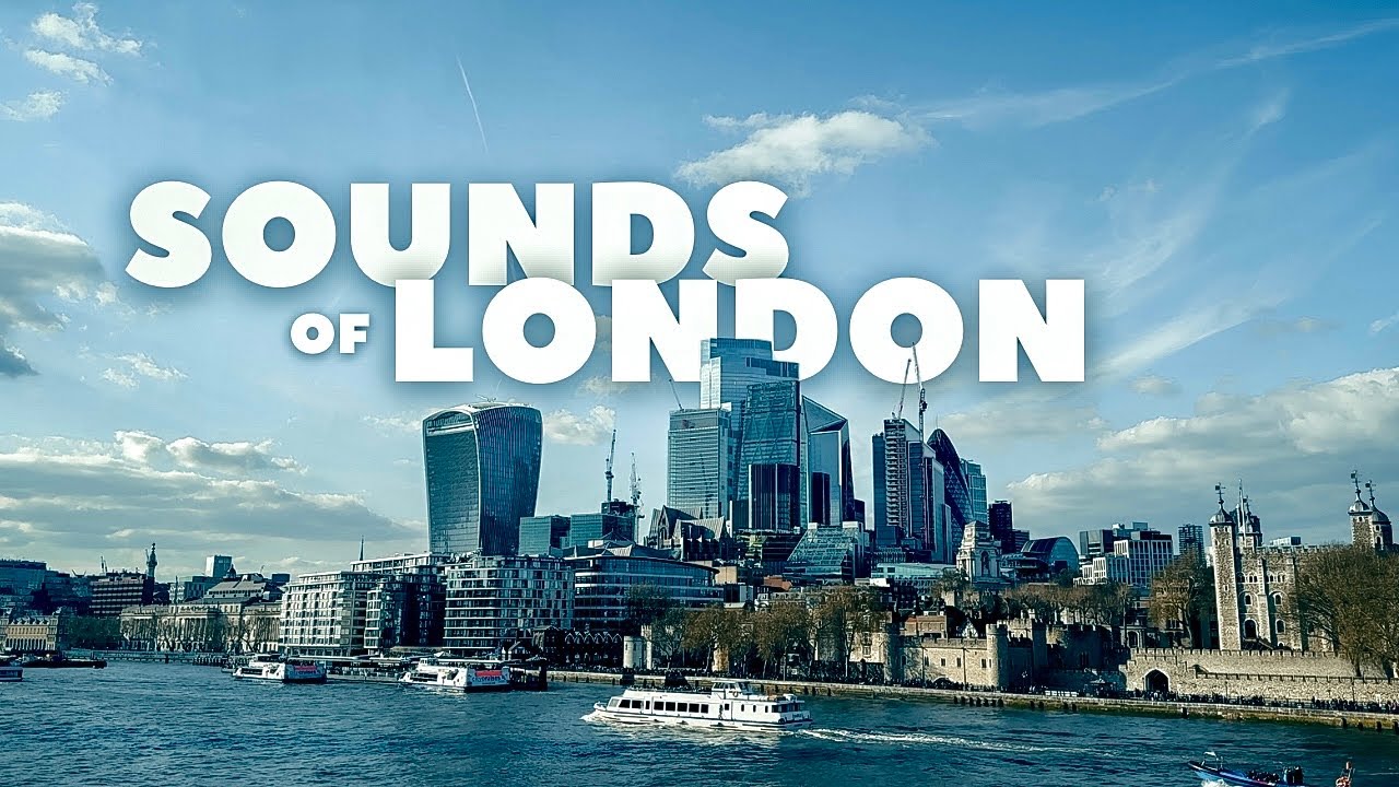 Sounds of LONDON (Buckingham Palace, Hyde Park, Tower Bridge) | 4K ...