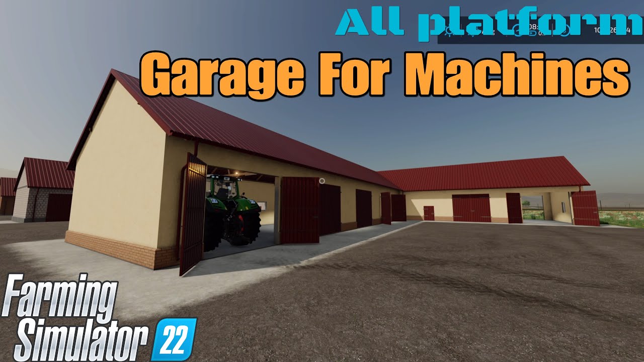 Garage For Machines / New mod for all platforms on FS22 - YouTube
