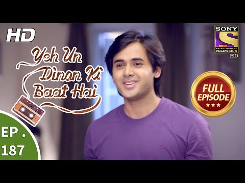 Yeh Un Dinon Ki Baat Hai - Ep 187 - Full Episode - 22nd May, 2018
