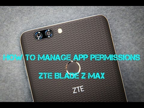 ZTE BLADE Z MAX: How To Manage App Permissions - YouTube