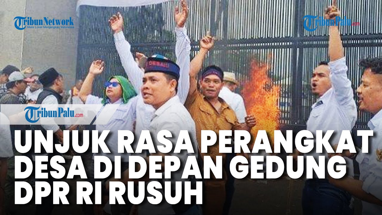 Unjuk Rasa Perangkat Desa di Gedung DPR RI Rusuh - YouTube