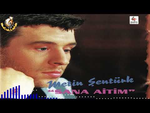 Metin Şentürk - Sana Aitim