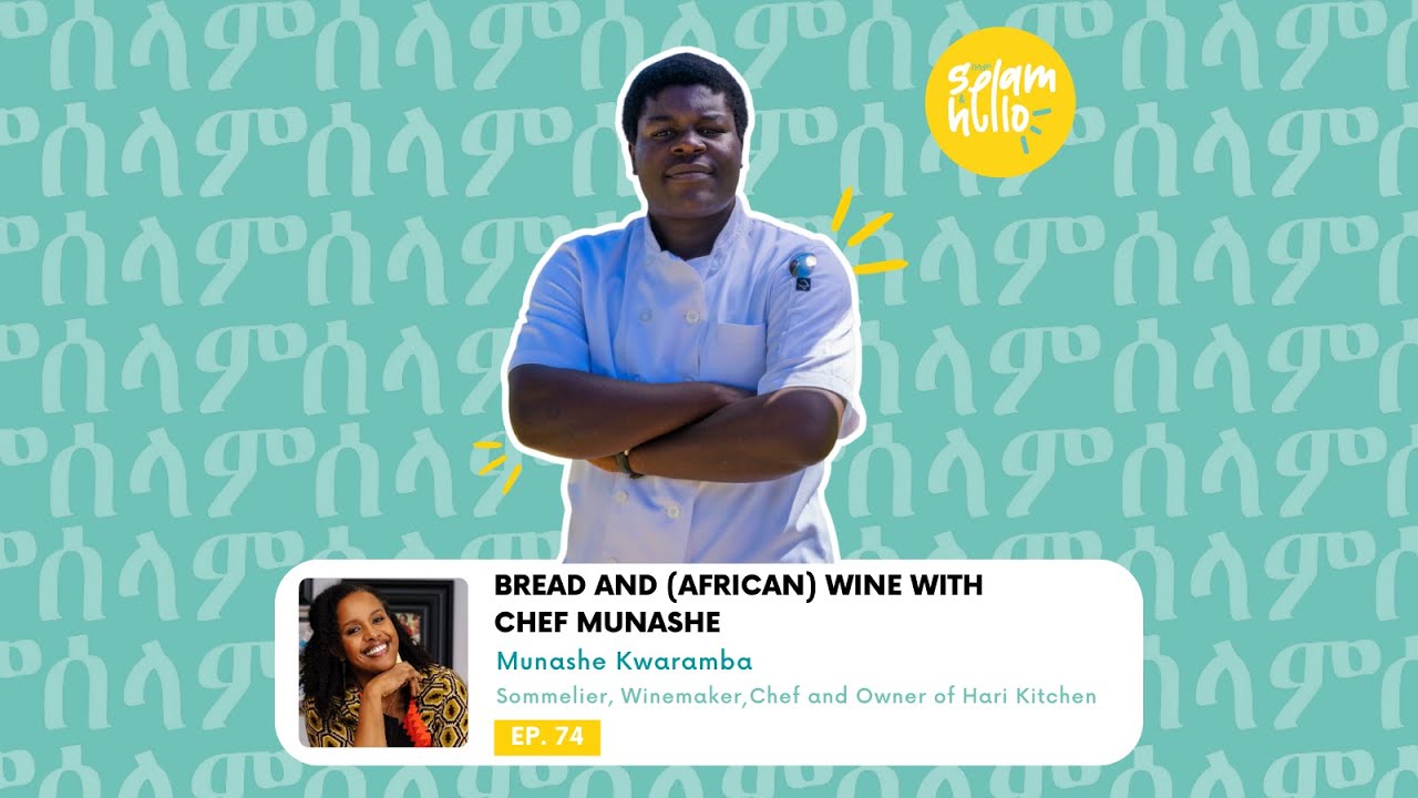 Ep74: Bread and (African) Wine with Chef Munashe - YouTube