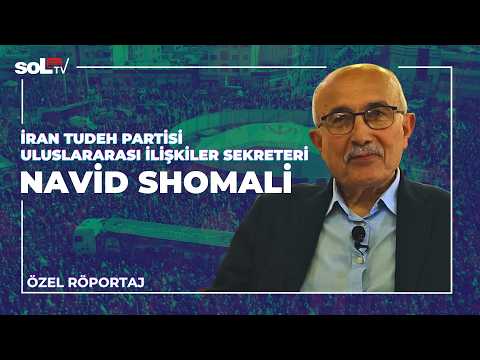 “İran halkı boyun eğmedi” | İran TUDEH Partisi Uluslararası İlişkiler Sekreteri Navid Shomali