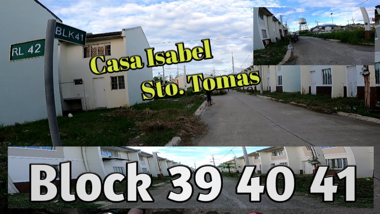 Block 39 40 41| Casa Isabel Sto. Tomas Batangas| 11-08-2022 - YouTube
