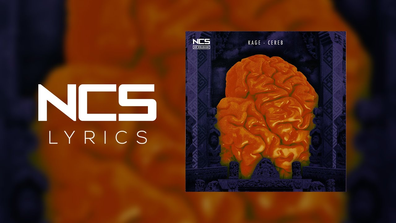 Kage - Cereb [NCS Lyrics] - YouTube