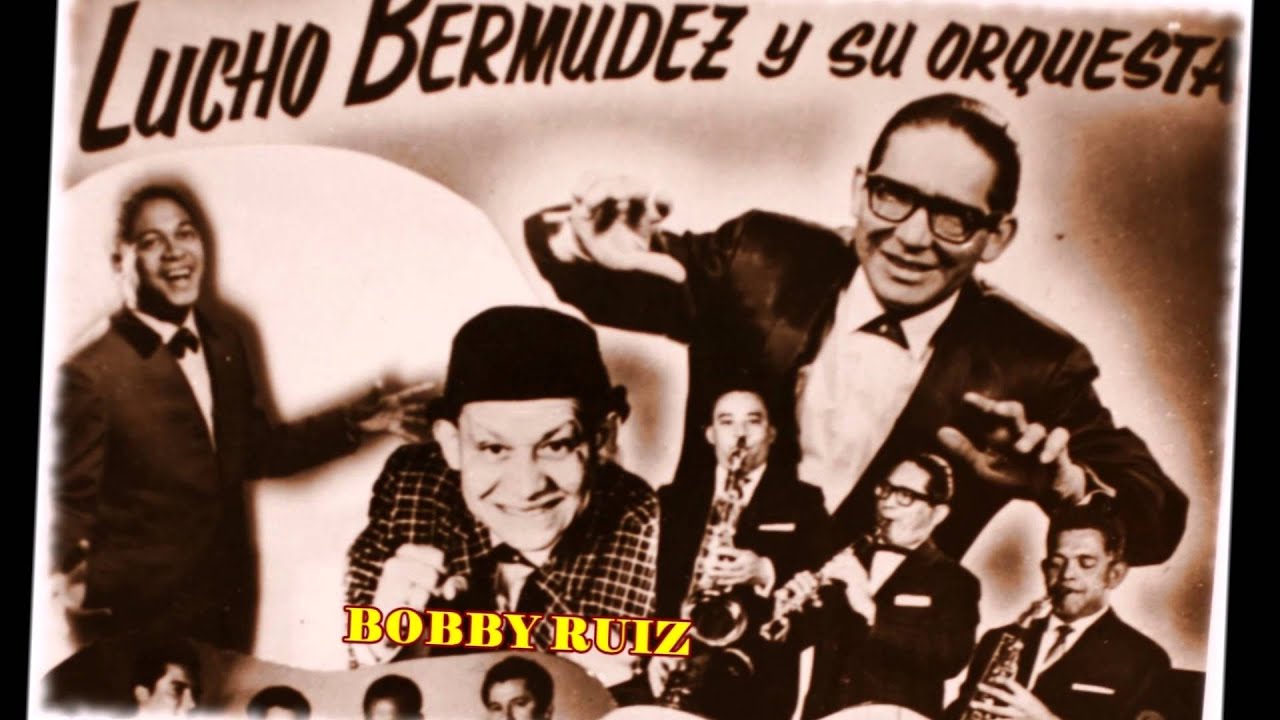 EL PÁJARO MACUÁ .ORQ LUCHO BERMÚDEZ, BOBBY RUIZ - YouTube