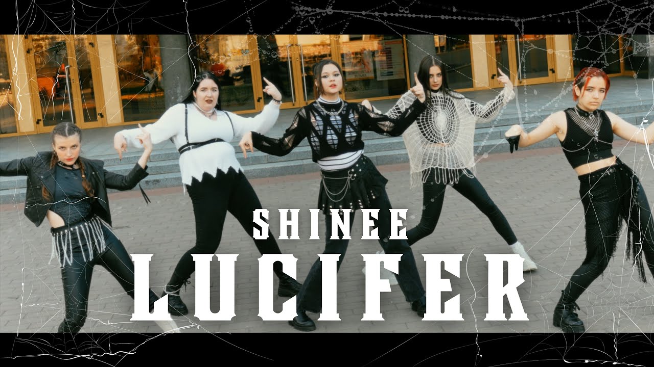 [KPOP IN PUBLIC | UKRAINE] SHINee (샤이니) ‘Lucifer’ | Dance Cover by LUNA ...