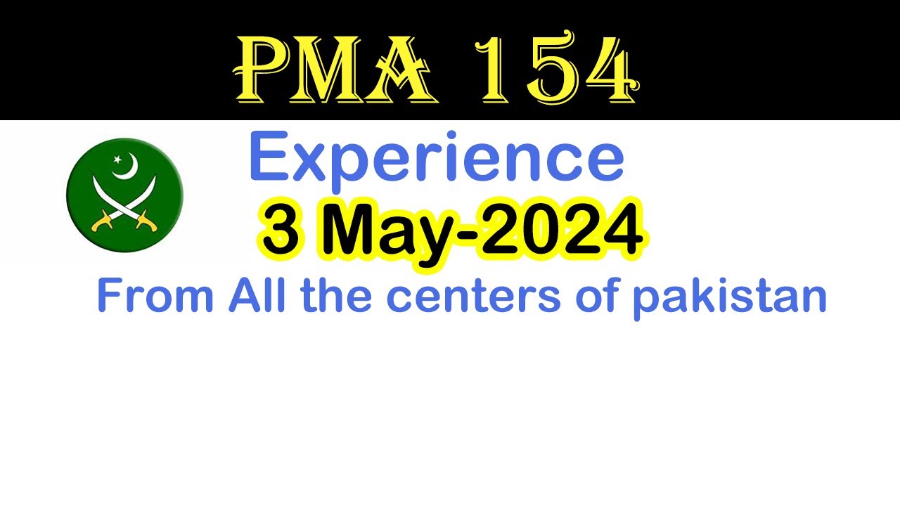 3 May | PMA 154 Long course experience from all centers of Pakistan ...