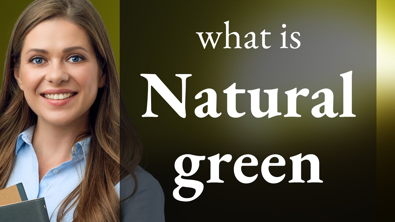 Understanding "Natural Green": A Guide to English Phrases - YouTube