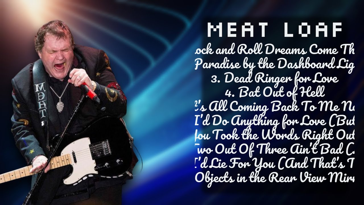 Meat Loaf-Prime picks for your playlist-Premier Tracks Mix-Alike - YouTube