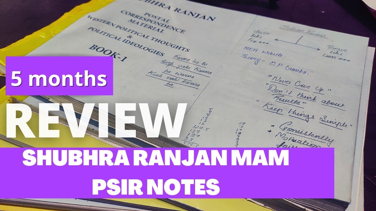 5 MONTHS REVIEW OF SHUBHRA RANJAN PSIR NOTES|| BEST NOTES||#UPSC#psir# ...