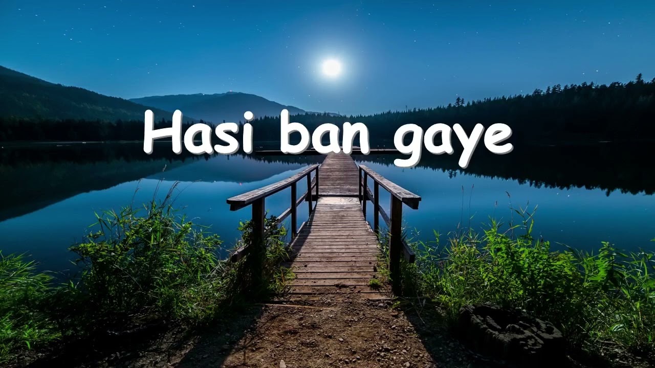 Hasi ban gaye - YouTube