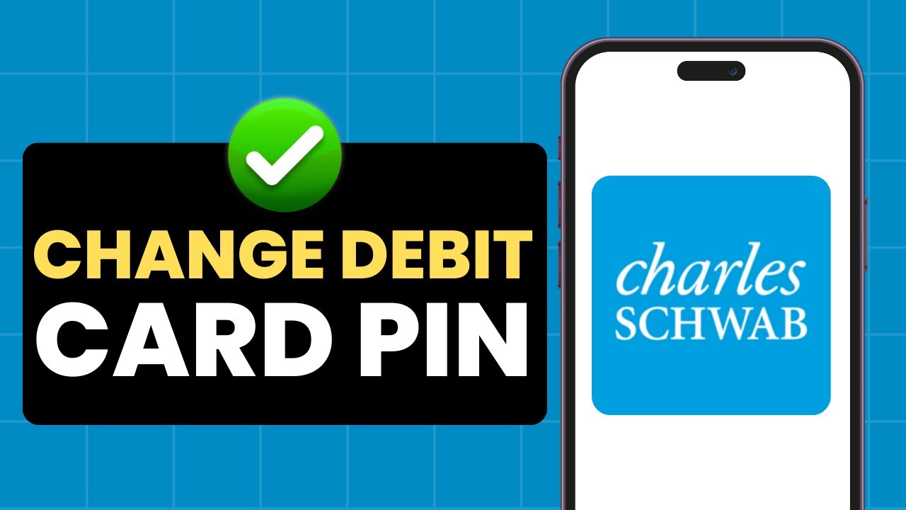 How To Change Charles Schwab Debit Card Pin (Full Guide) - YouTube
