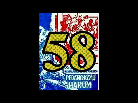 Seri Cerita Silat PEDANG KAYU HARUM  JILID 58