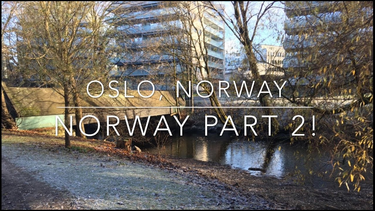 Norway Trip: Oslo November 2017 - YouTube