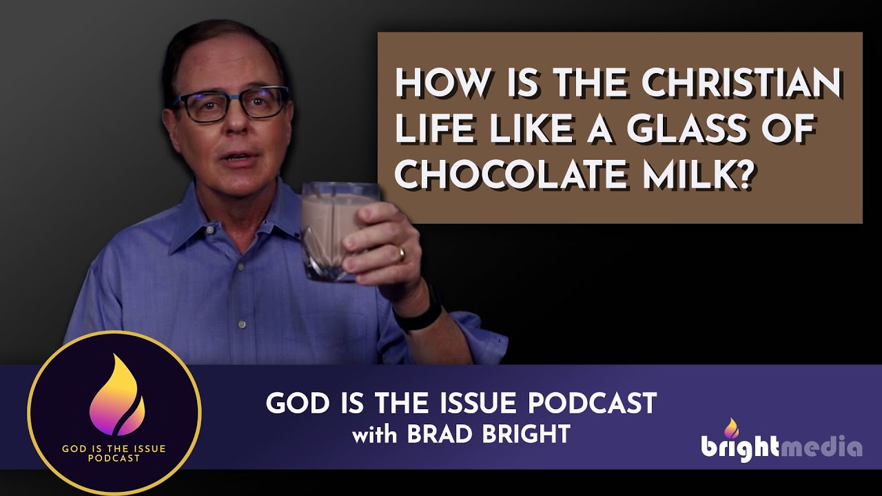 How is the Christian Life Like a Glass of Chocolate Milk? - YouTube